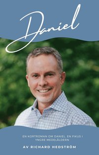 Daniel - Ebok - Richard Hedström (9789189539570) | Bokus