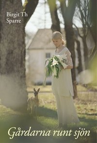 Gårdarna runt sjön - Birgit Sparre - Kartonnage (9789189660427) | Bokus