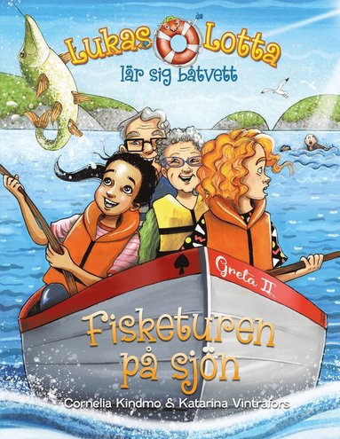 Lukas och Lotta lär sig båtvett. Fisketuren på sjön - Cornelia Kindmo ...