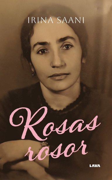 Rosas rosor - Irina Saani - Häftad (9789189778382) | Bokus