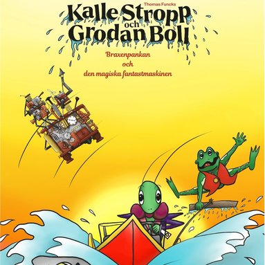 Thomas Funcks Kalle Stropp och Grodan Boll - Braxenpankan och den ...