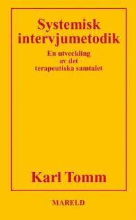 Systemisk intervjumetodik : En utveckling av det terpeutiska samtalet ...