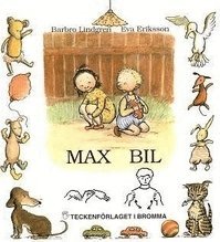 Max Bil : barnbok med tecken för hörande barn - Barbro Lindgren - Bok ...
