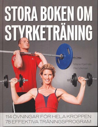 Stora boken om styrketräning - Marie Kjellnäs, Per Wikman - Bok ...