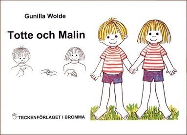 Totte och Malin - Barnbok med tecken för hörande barn - Ebok - Gunilla ...