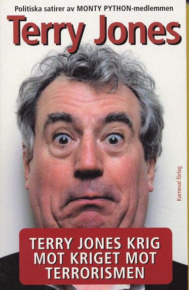 Terry Jones krig mot kriget mot terrorismen - Terry Jones - Häftad (9789197603119) | Bokus
