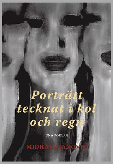 Porträtt tecknat i kol och regn - Midhat Ajanovic - Bok (9789197635011 ...