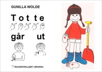 Totte går ut - Barnbok med tecken för hörande barn - Ebok - Gunilla ...