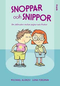 Snoppar och snippor : om skillnaden mellan pojkar och flickor - Michael ...