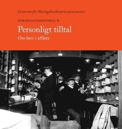 Personligt tilltal : om brev i affärer - Erik Hamberg, Hans De Geer ...