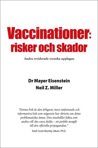 Vaccinationer : risker och skador - Mayer Eisenstein, Neil Z Miller ...