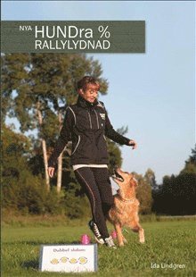 Nya HUNDra % rallylydnad. Del 1 - Ida Lindgren - Häftad (9789198017465 ...