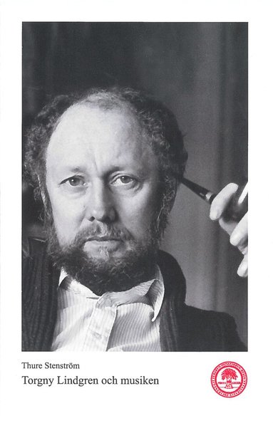 Torgny Lindgren och musiken - Thure Stenström - Häftad (9789198240573 ...