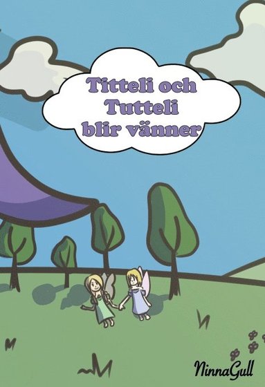 Titteli och Tutteli blir vänner - Ninna Gull - Kartonnage ...