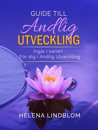 Guide till Andlig Utveckling - Ljudbok - Helena Lindblom (9789198495256) | Bokus