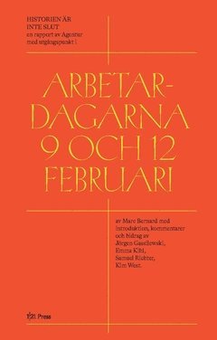 Historien är inte slut : arbetardagarna 9 och 12 februari - Marc ...