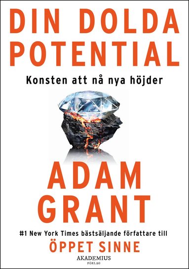 Din dolda potential : konsten att nå nya höjder - Adam Grant - Häftad ...
