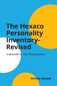 The hexaco personality inventory - revised : a measure of the hexaco ...