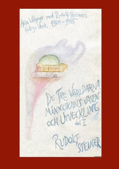 De tre världarna, människans väsen och utveckling I - Egerias Källa ...