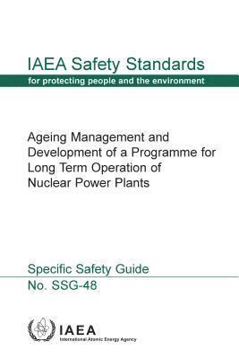 Ageing Management and Development of a Programme for Long Term Operation of Nuclear Power Plants ...