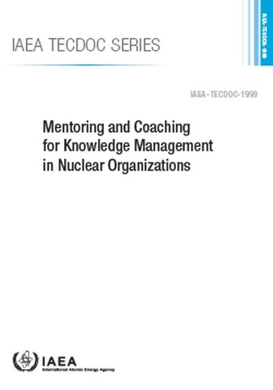 Mentoring and Coaching for Knowledge Management in Nuclear ...