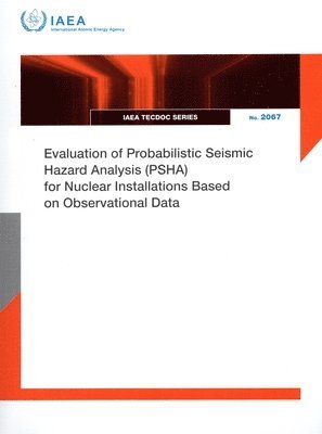 Evaluation of Probabilistic Seismic Hazard Analysis (PSHA) for Nuclear Installations Based on ...