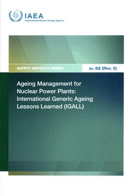Ageing Management for Nuclear Power Plants - Iaea, International Atomic Energy Agency - Häftad ...
