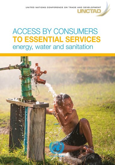 Access by consumers to essential services - United Nations Conference ...