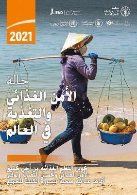 State of Food Security and Nutrition in the World 2021 (Arabic Edition ...