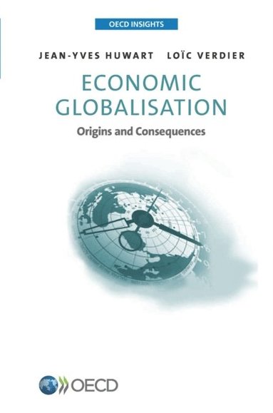 OECD Insights Economic Globalisation Origins and consequences - Ebok - Jean-Yves Huwart, Loic ...