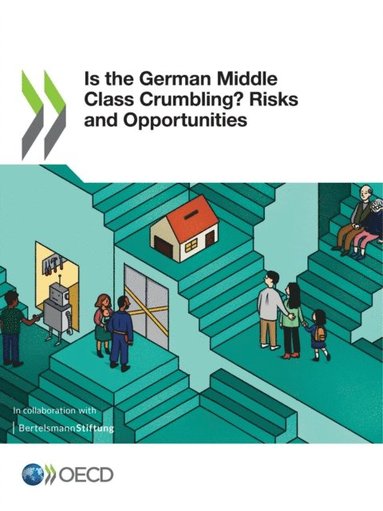 Is the German Middle Class Crumbling? Risks and Opportunities - Ebok ...