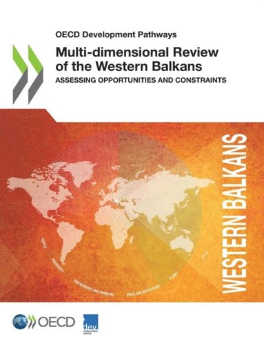 OECD Development Pathways Multi-dimensional Review of the Western Balkans Assessing ...