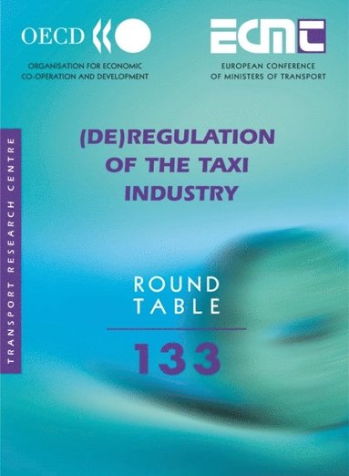 ECMT Round Tables (De)Regulation of the Taxi Industry - Ebok - European Conference Of Ministers ...