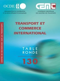 Tables Rondes CEMT Transport et commerce international - Ebok - European Conference Of Ministers ...