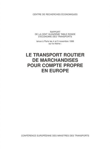 Tables Rondes CEMT Le transport routier de marchandises pour compte propre en Europe - Ebok ...