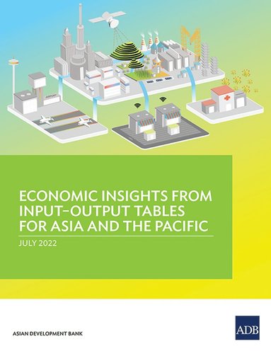 Economic Insights from Input-Output Tables for Asia and the Pacific - Asian Development Bank ...