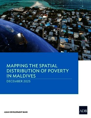 Mapping the Spatial Distribution of Poverty in Maldives - Asian ...