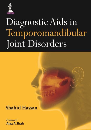Diagnostic Aids in Temporomandibular Joint Disorders - Shahid Hassan ...