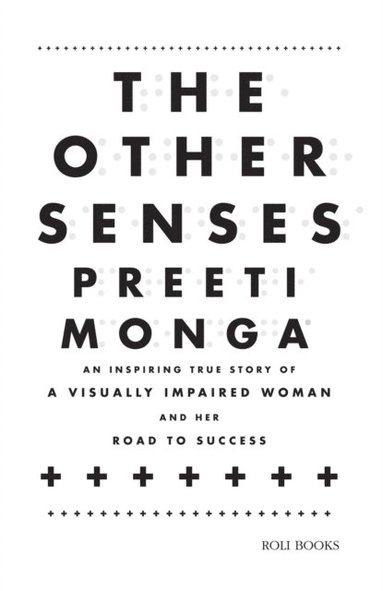 Other Senses: An Inspiring True Story of a Visually Impaired - Ebok ...