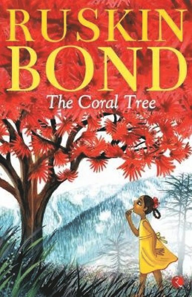 Coral Tree - Ruskin Bond - Undefined (9789353040468) | Bokus