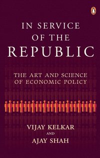 In Service of the Republic - Ebok - Vijay Kelkar, Ajay Shah ...