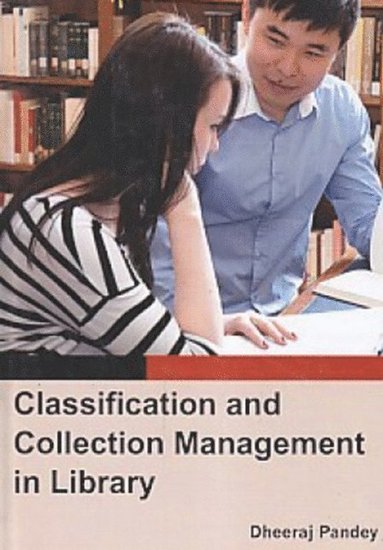 Classification And Collection Management In Library - Ebok - Dheeraj ...