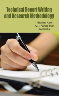 Technical Report Writing and Research Methodology - Ebok - Naushad Alam, Dr Quadri Javeed Ahmad ...
