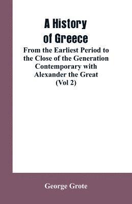 History of Greece, From the Earliest Period to the Close of the ...