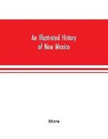 Illustrated history of New Mexico - Unknown - Häftad (9789353701376 ...