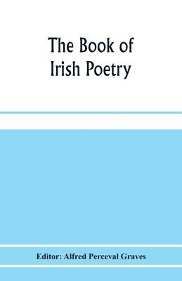 book of Irish poetry - Alfred Perceval Graves - Häftad (9789353975920 ...