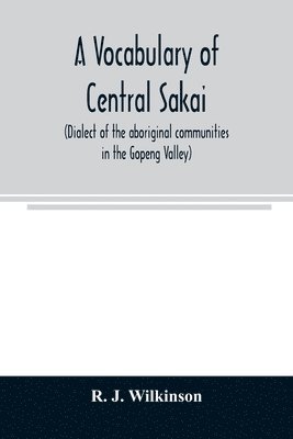 vocabulary of central Sakai (dialect of the aboriginal communities in ...