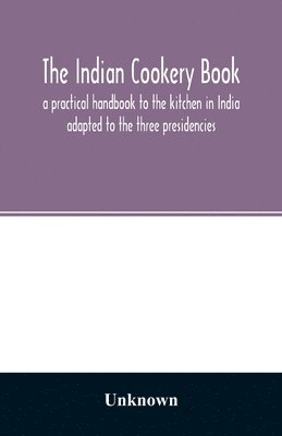 Indian cookery book - Unknown - Häftad (9789354026843) | Bokus