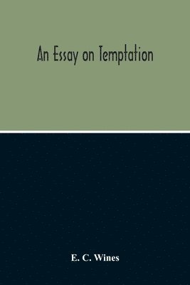 Essay On Temptation - E C Wines, E C Wines - Häftad (9789354213748) | Bokus