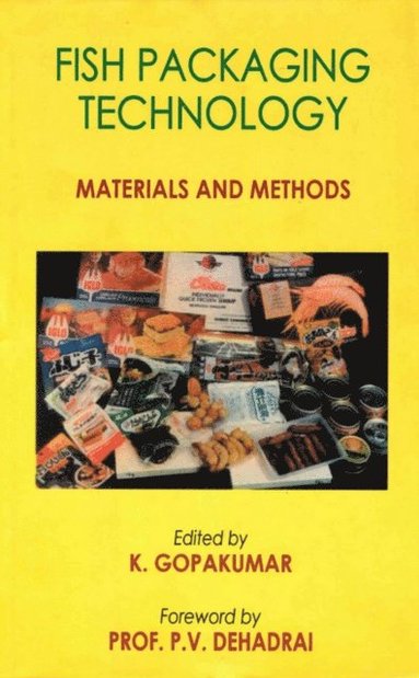 Fish Packaging Technology: Materials and Methods - Ebok - Dr K ...